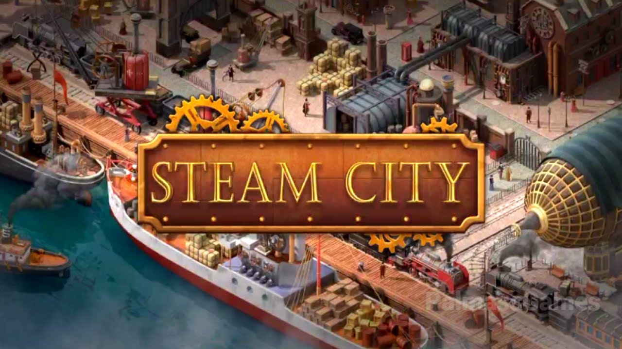 Steam City - Tham gia xây dựng thành phố của riêng bạn